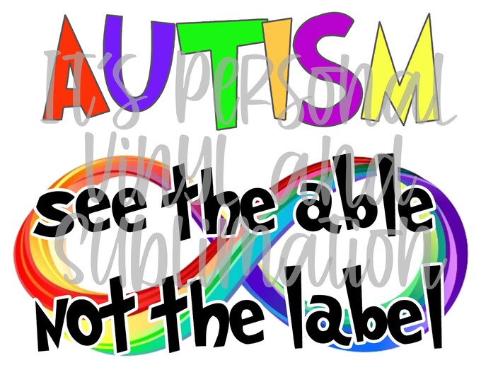 Autism See the Able Not the Label Handprint Ready to Press Sublimation ...