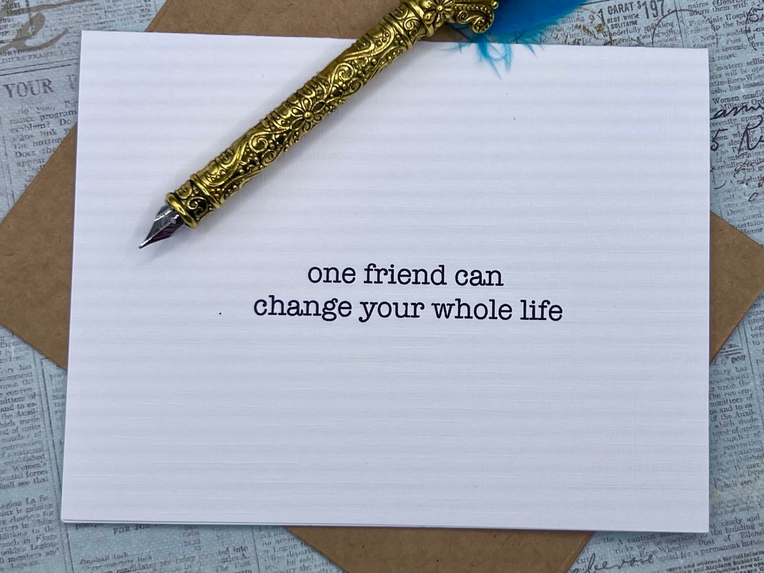 One Friend Can Change Your Whole Life * Friendship * Besties * Best ...