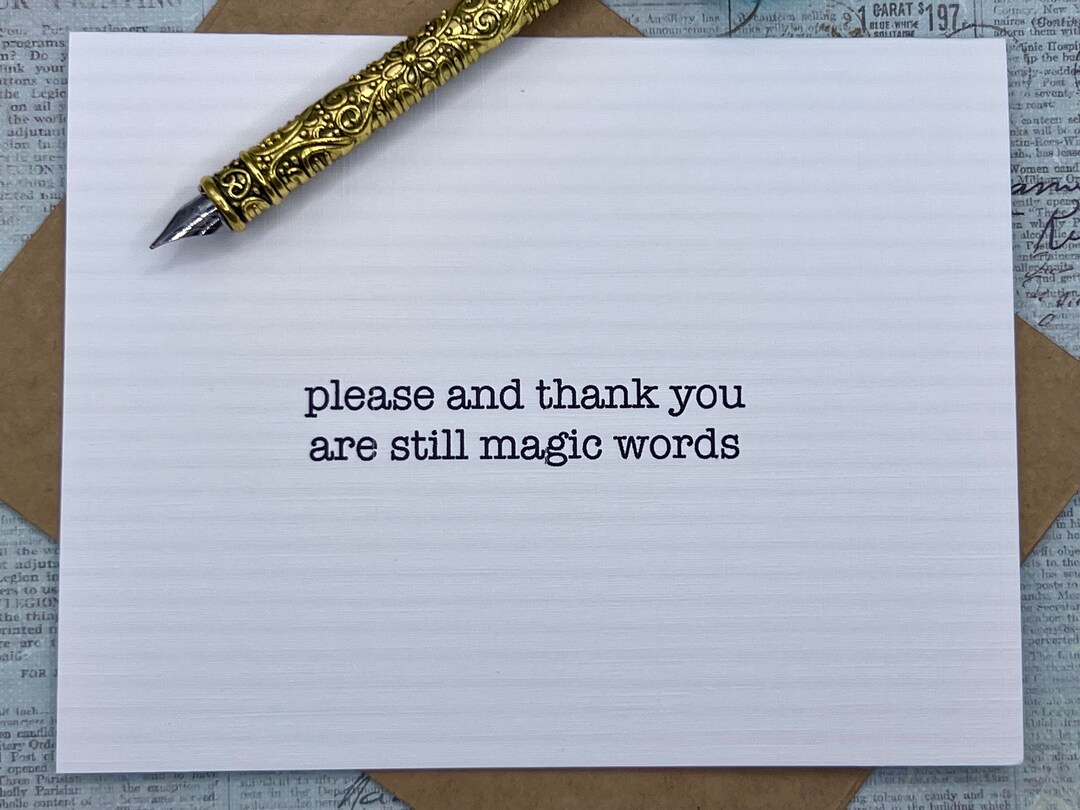 Please and Thank You Are Still Magic Words * Inspiration Card ...