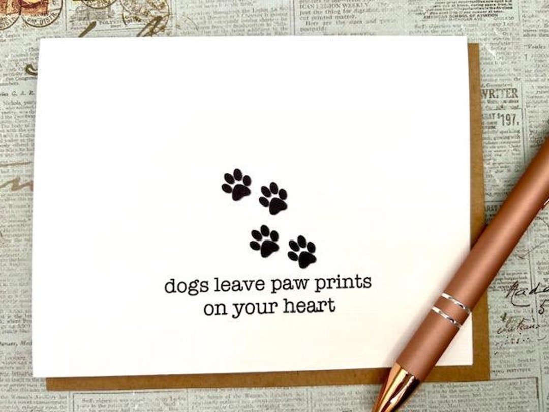 Dogs Leave Paw Prints on Your Heart * Dog * Pet * Dog Card * Pet Card ...