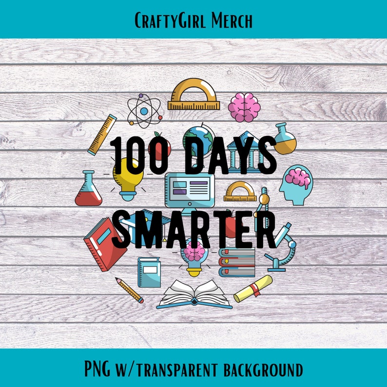 100 Days of School Png Bundle, 100 Days Smarter Png, PNG for ...