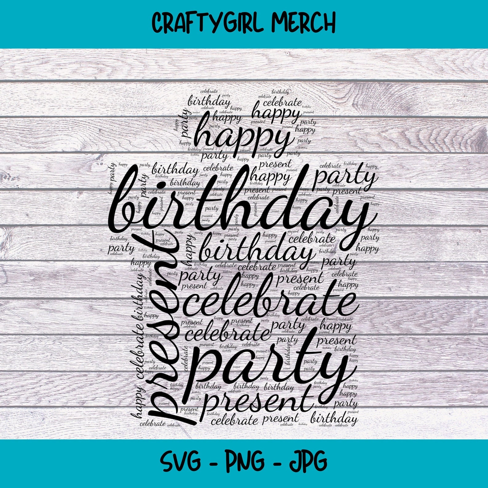 Wordart SVG, Birthday Present SVG, Word Cloud, Instant Download, Word ...