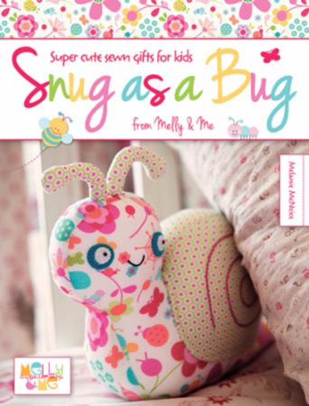 Snug as A Bug, Pattern Book, Discover a Colorful World of Adorable Bugs ...
