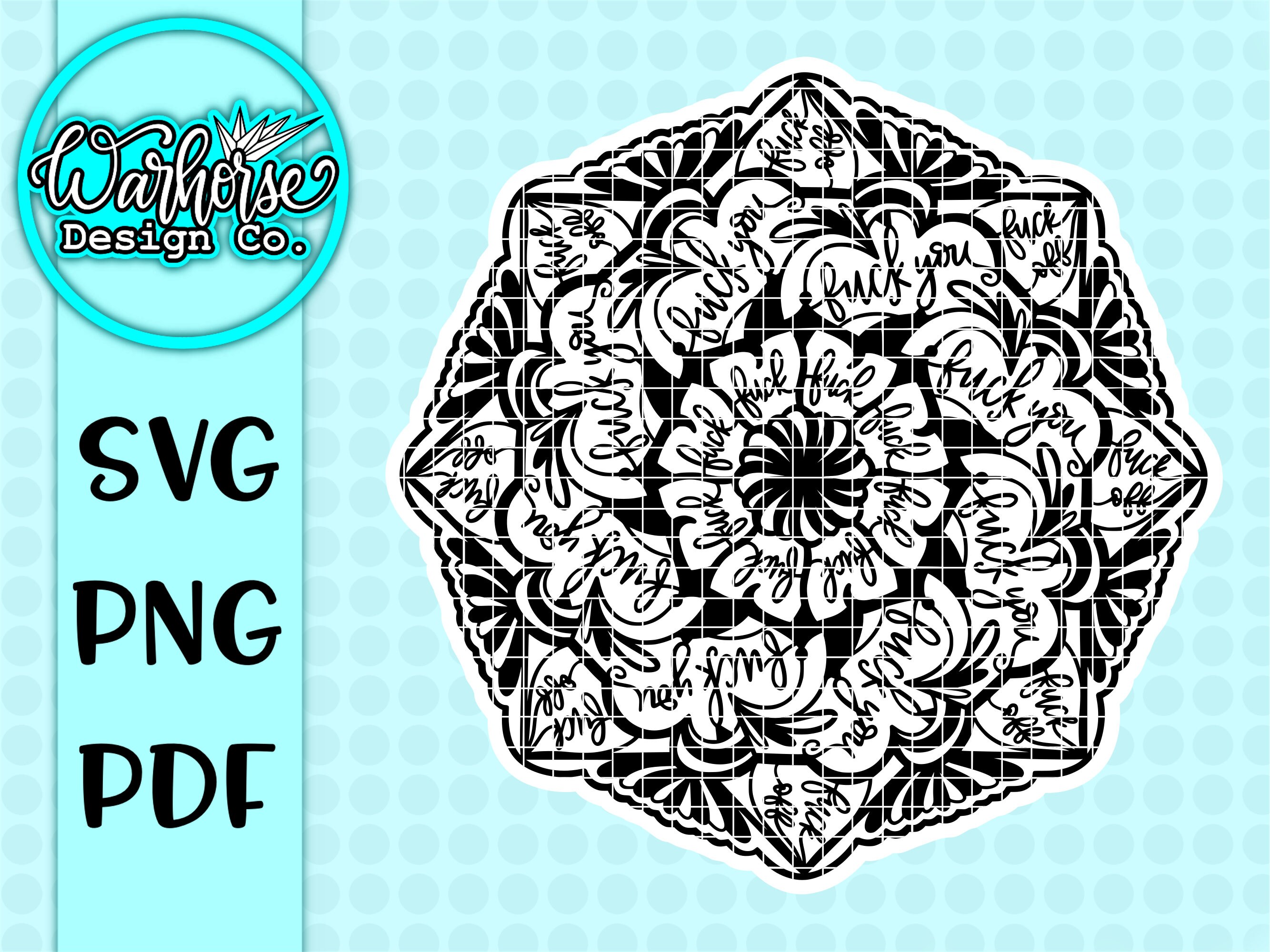 Mature, Cuss Word Mandala SVG / PNG, Fuck Mandala, Curse Word Mandala ...