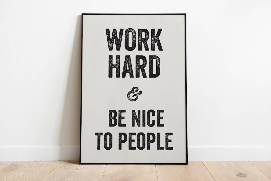 Work Hard & Be Nice to People // Digital Download - Etsy