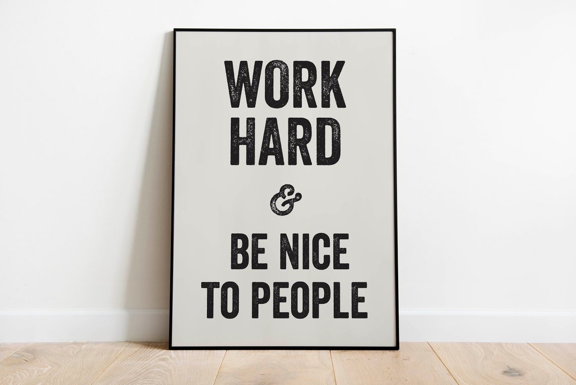 Work Hard & Be Nice to People // Digital Download - Etsy