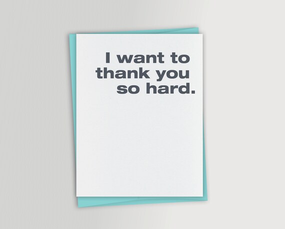 Funny Thank You Card I want to thank you so hard | Etsy