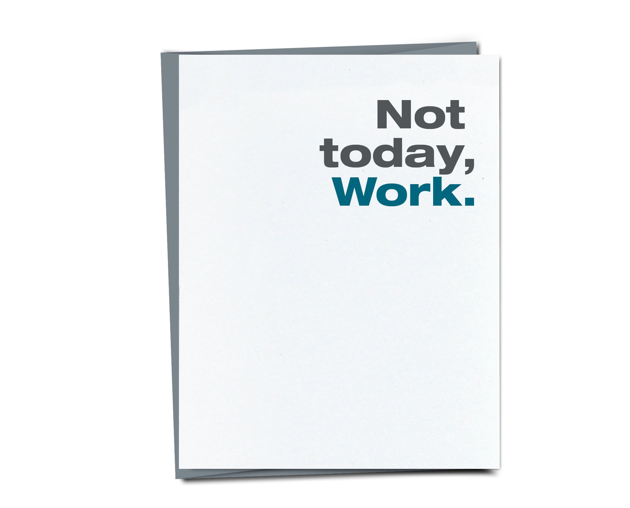 Not Today, Work - Funny Birthday Card for Coworker or Boss, Holiday ...