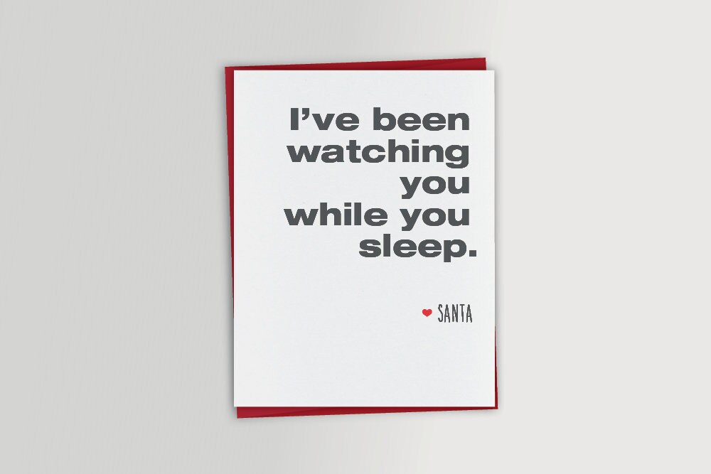 I've been watching you while you sleep. Funny Christmas | Etsy