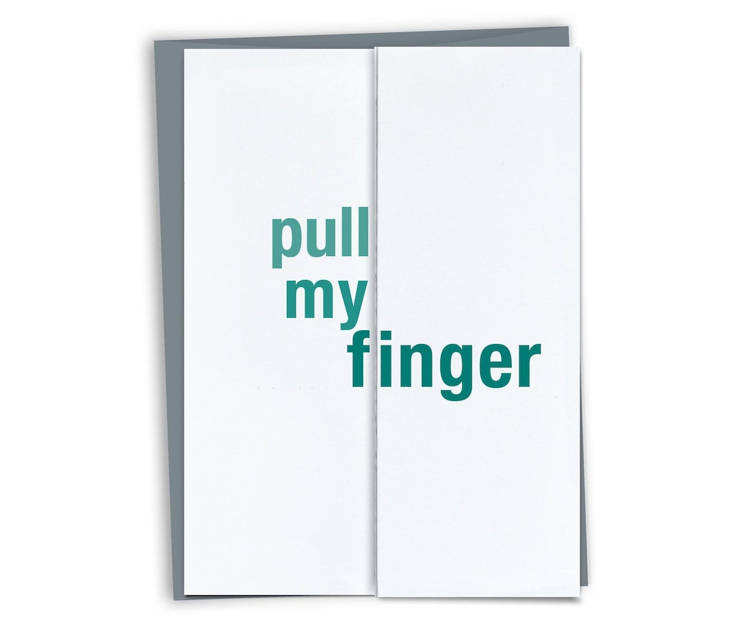 Pull My Finger - Funny Father's Day Card for Dad - Immature Humor ...