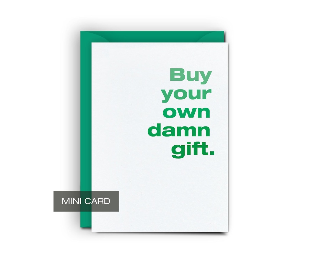Gift Card Holder - Buy Your Own Damn Gift. - Funny Mini Card - Gift ...