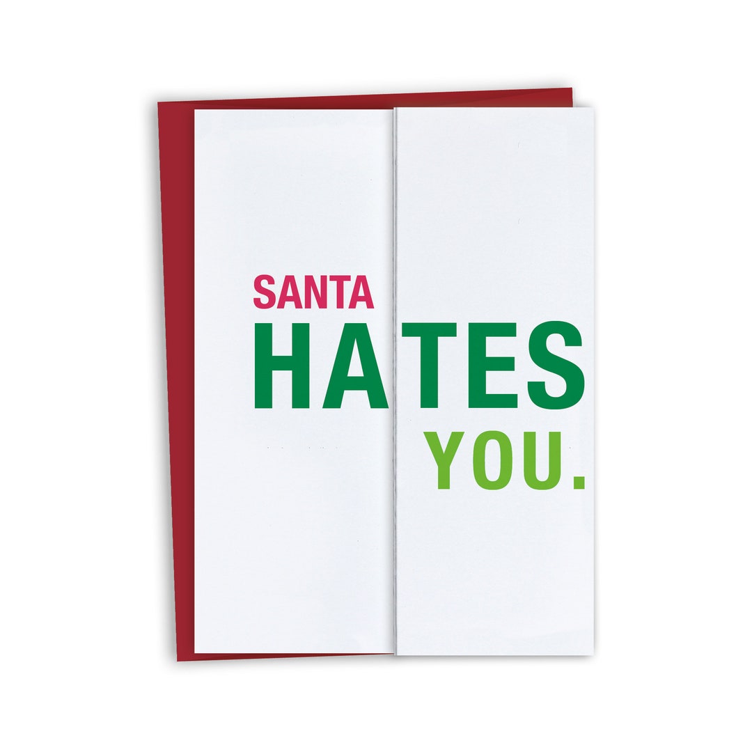 Funny Christmas Card Santa Hates You Card Funny Holiday Card Funny Christmas Card Santa Hates You Card Funny Holiday Card