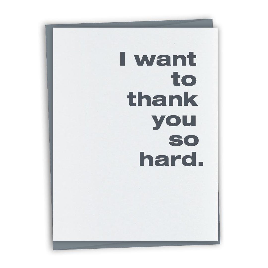 Funny Thank You Card - I Want to Thank You so Hard - Etsy
