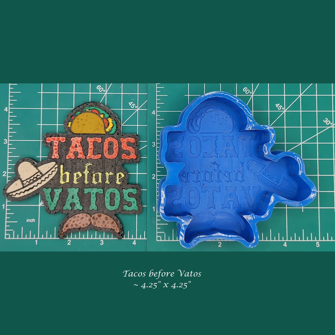 Tacos Before Vatos - Silicone Freshie Mold - Silicone Mold - Freshie ...