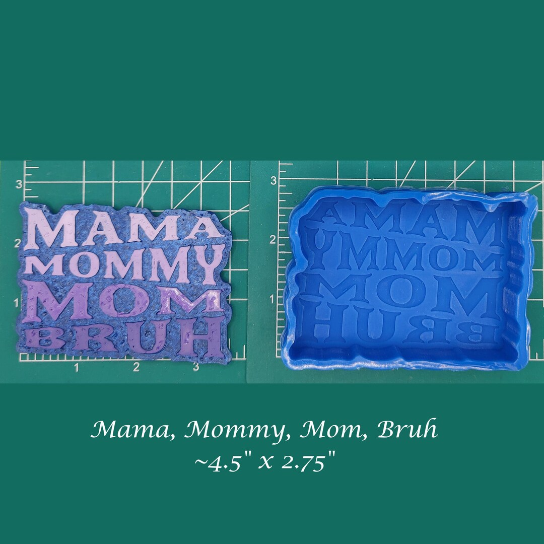 Mama Mommy Mom Bruh Silicone Freshie Mold - Silicone Mold - Freshie ...
