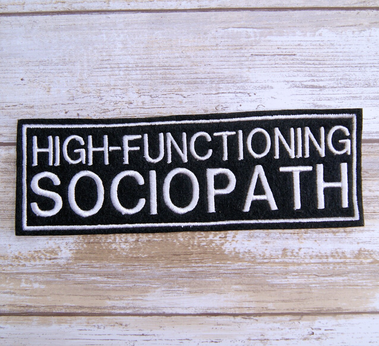 High-functioning Sociopath Name Badge Iron on Embroidery Patch - Etsy