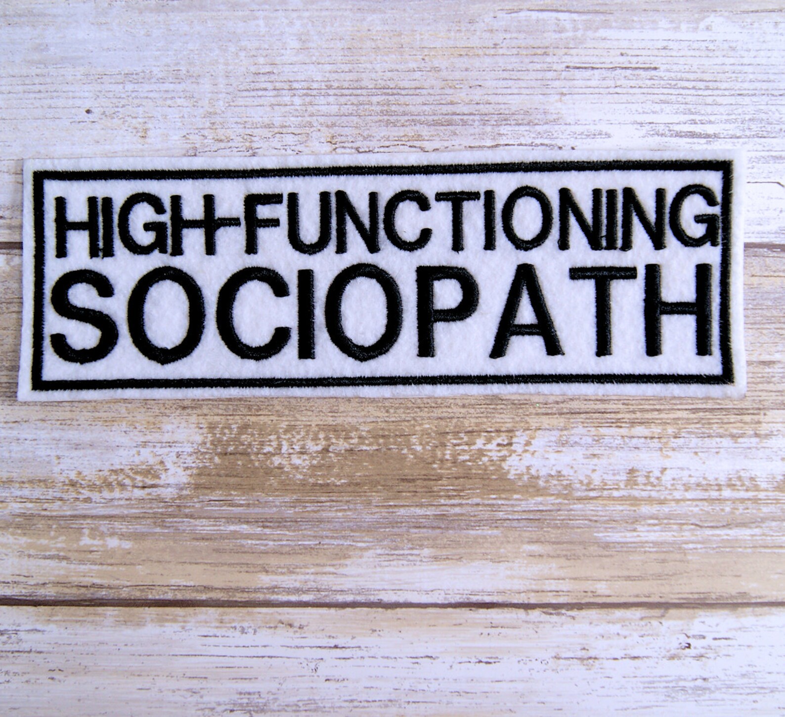 High-functioning Sociopath Name Badge Iron on Embroidery Patch | Etsy