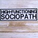 High-functioning Sociopath Name Badge Iron on Embroidery Patch ...