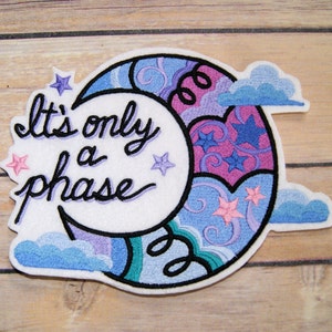 It's Only a Phase - Crescent Moon- Iron on Embroidery Patch Mtcoffinz ...