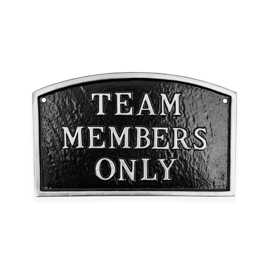 Team Members Only Arch Wall Mount Statement Plaque Sign, Employees Only ...