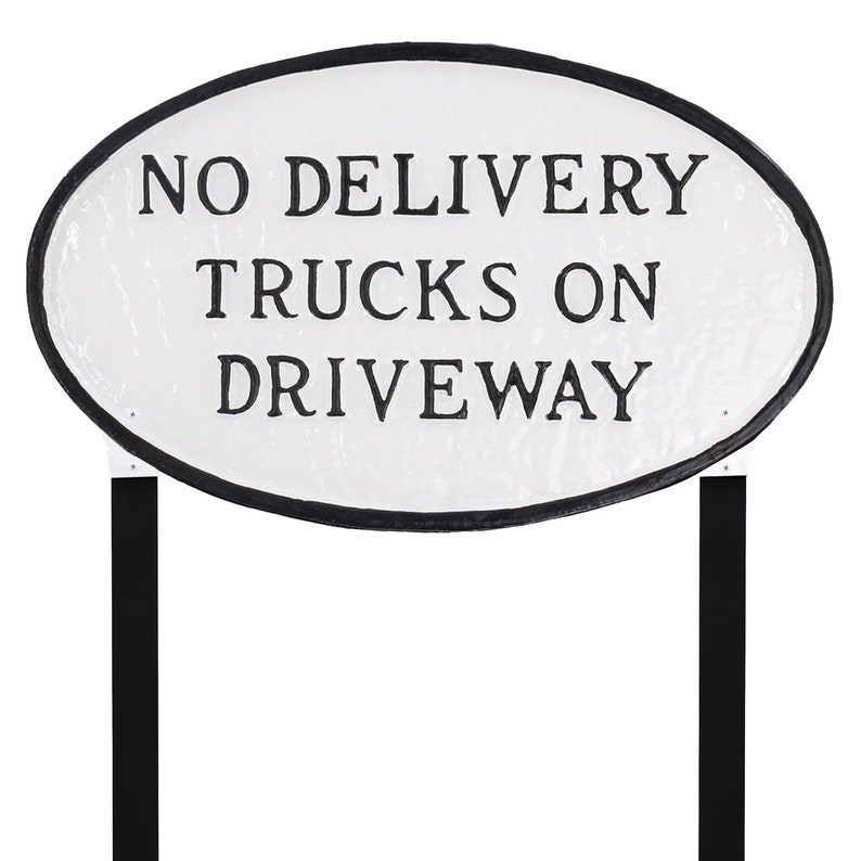 No Delivery Trucks on Driveway Oval WALL or LAWN Statement Plaque Sign ...