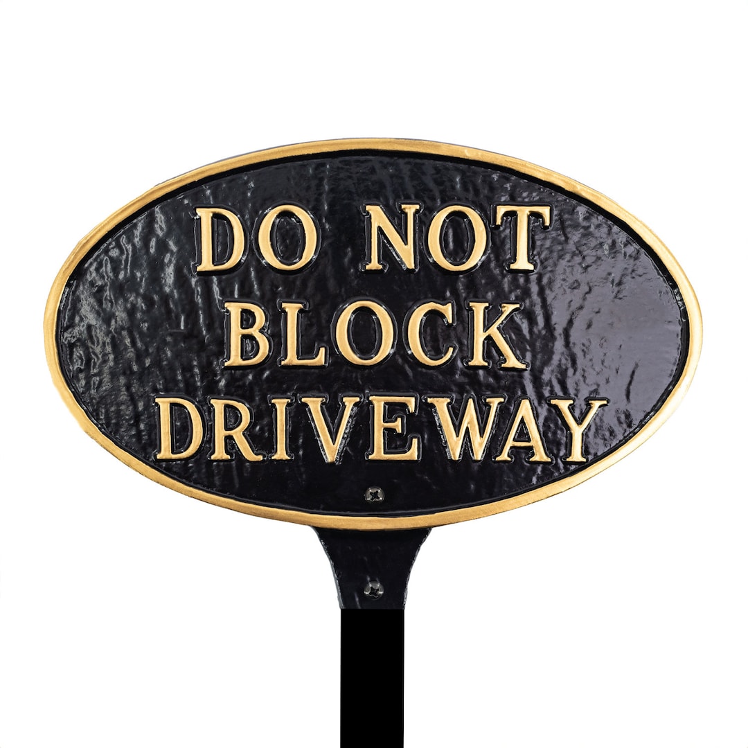 Do Not Block Driveway Oval WALL or LAWN Statement Plaque Sign, No ...