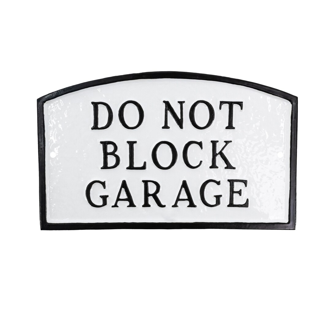 Do Not Block Garage Arch LAWN or WALL Mount Plaque Sign, No Parking ...