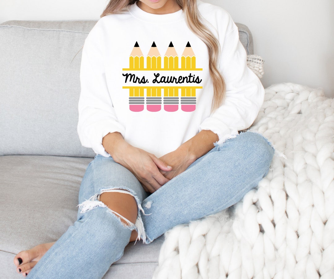Custom Teacher Sweatshirt With Yellow Pencils Last Name Etsy