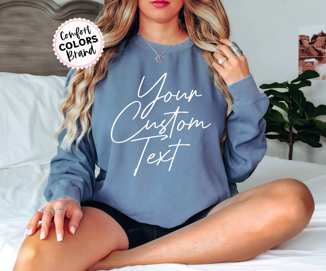 Custom Writing on a Unisex Crewneck Comfort Colors® Sweatshirt S 3XL ...