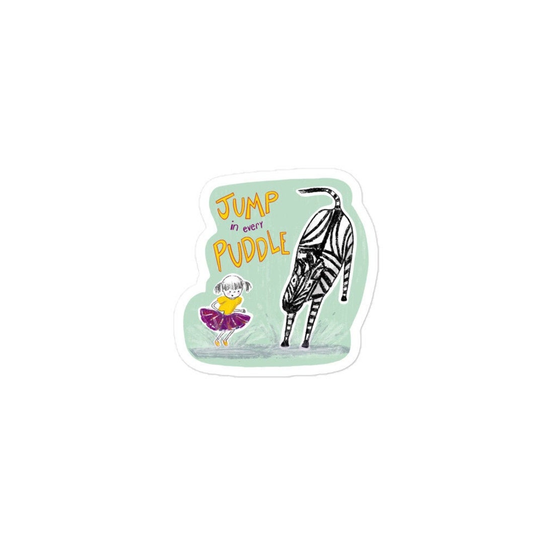 Jump in Every Puddle Sticker - Etsy