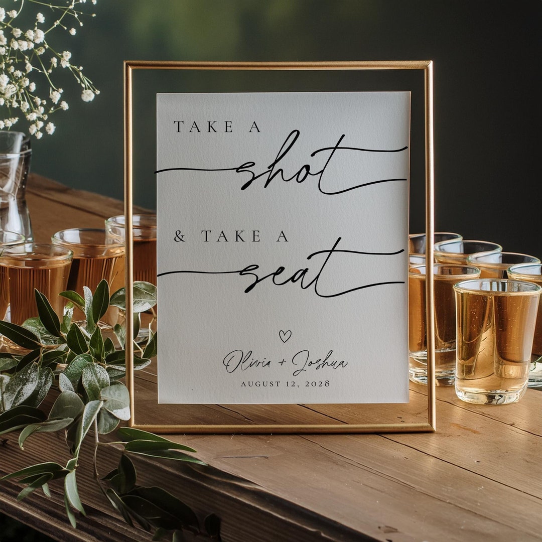 Take a Shot and Take a Seat Sign, Take a Drink Seating Sign Download ...
