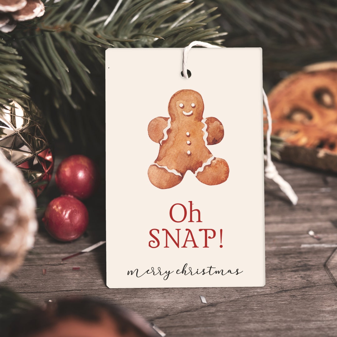 Christmas Gift Tag Template Oh Snap Gingerbread Cookie Tag - Etsy