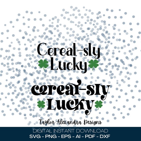 Cereal-sly Lucky Digital Download St. Patrick's Day SVG | Etsy