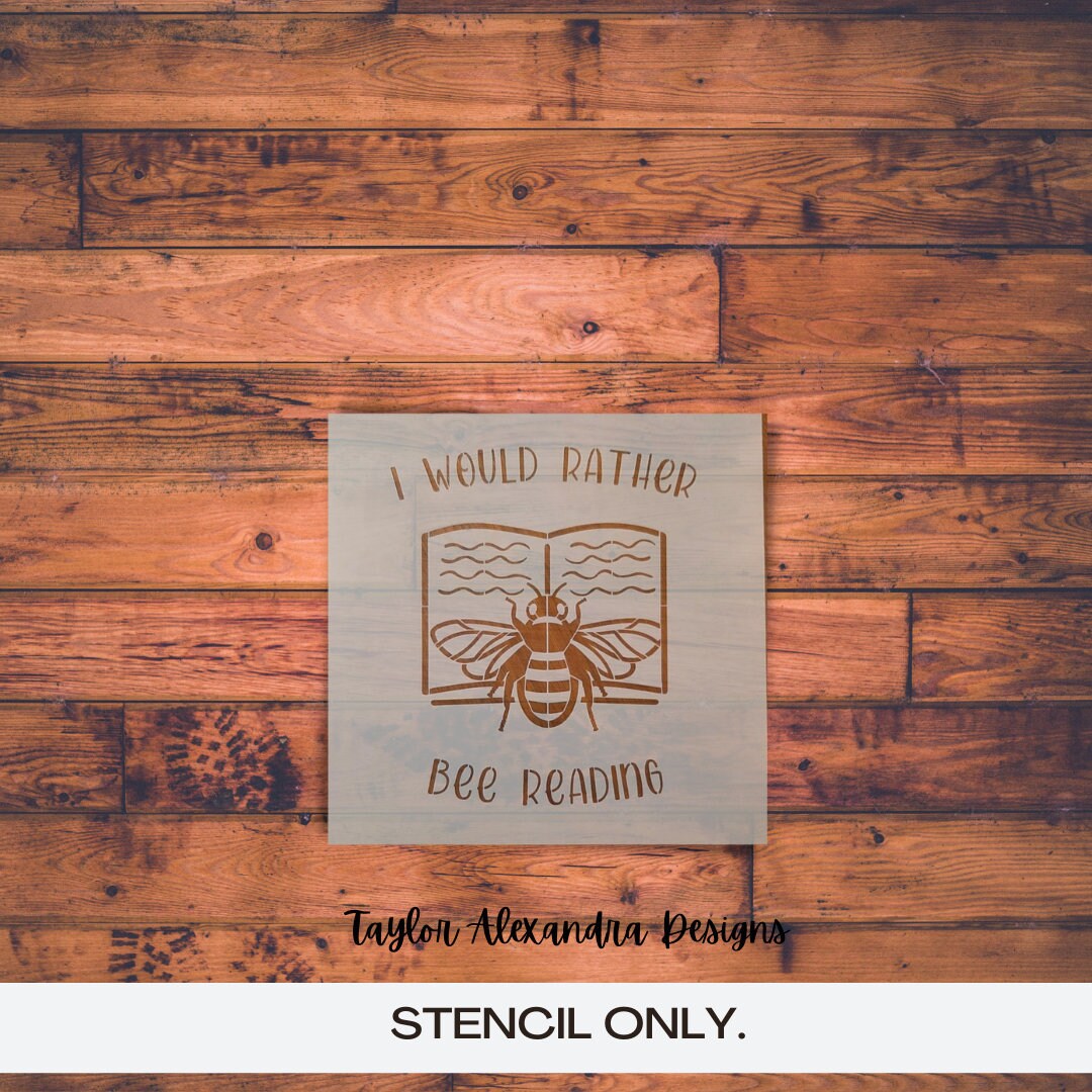 I Would Rather Bee Reading Stencil | Reusable Stencil - Etsy