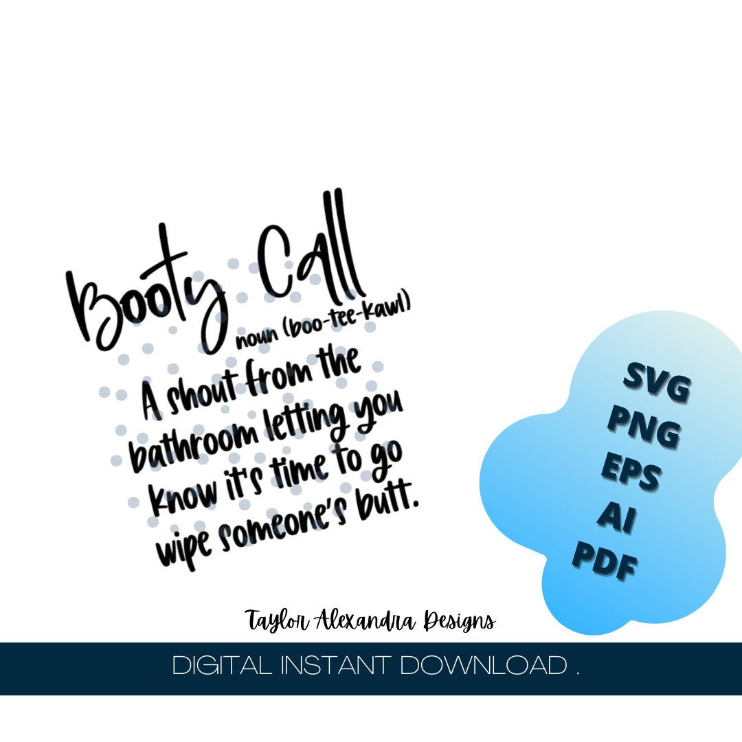 Booty Call Definition (parent Version!) Digital Download | SVG Cricut ...