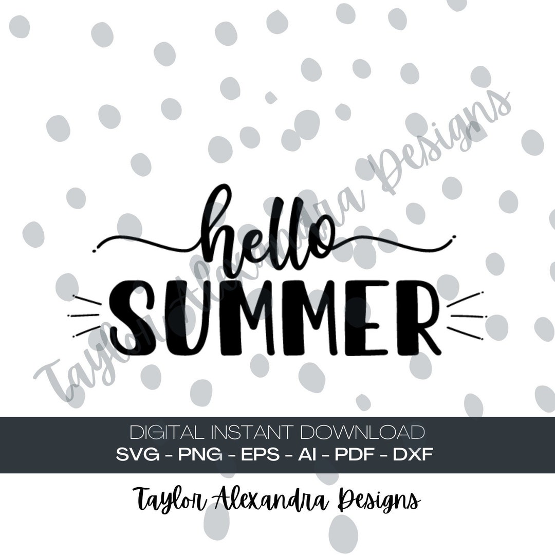 Hello Summer Digital Download | SVG Cricut, Silhouette | Svg, Pdf, Png ...