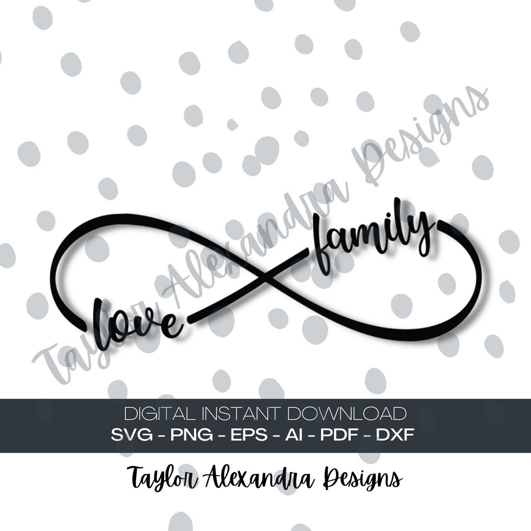 Infinity Love Family Digital Download | SVG Cricut, Silhouette | Svg ...