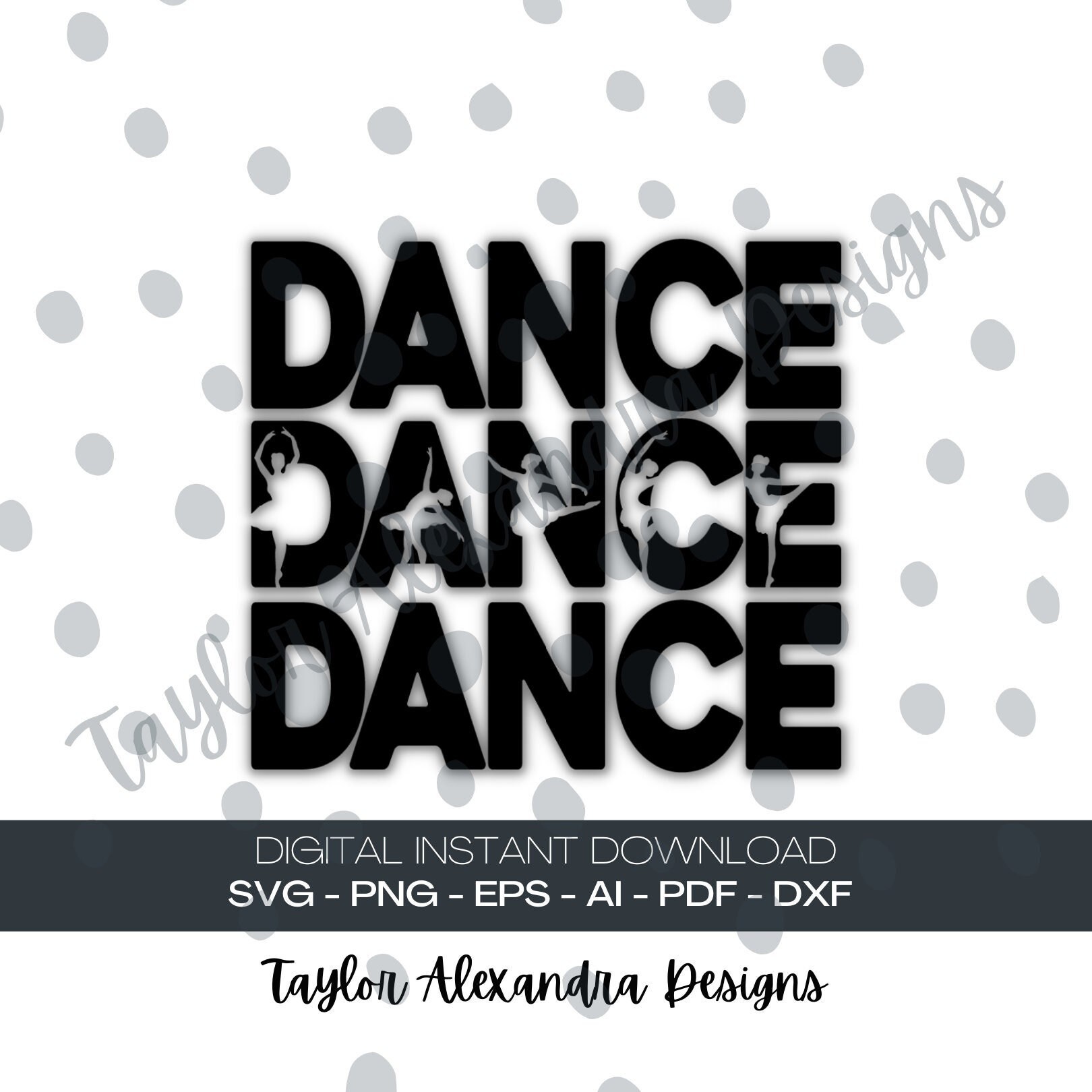Dance DANCE Dance Digital Download SVG Cricut Silhouette | Etsy