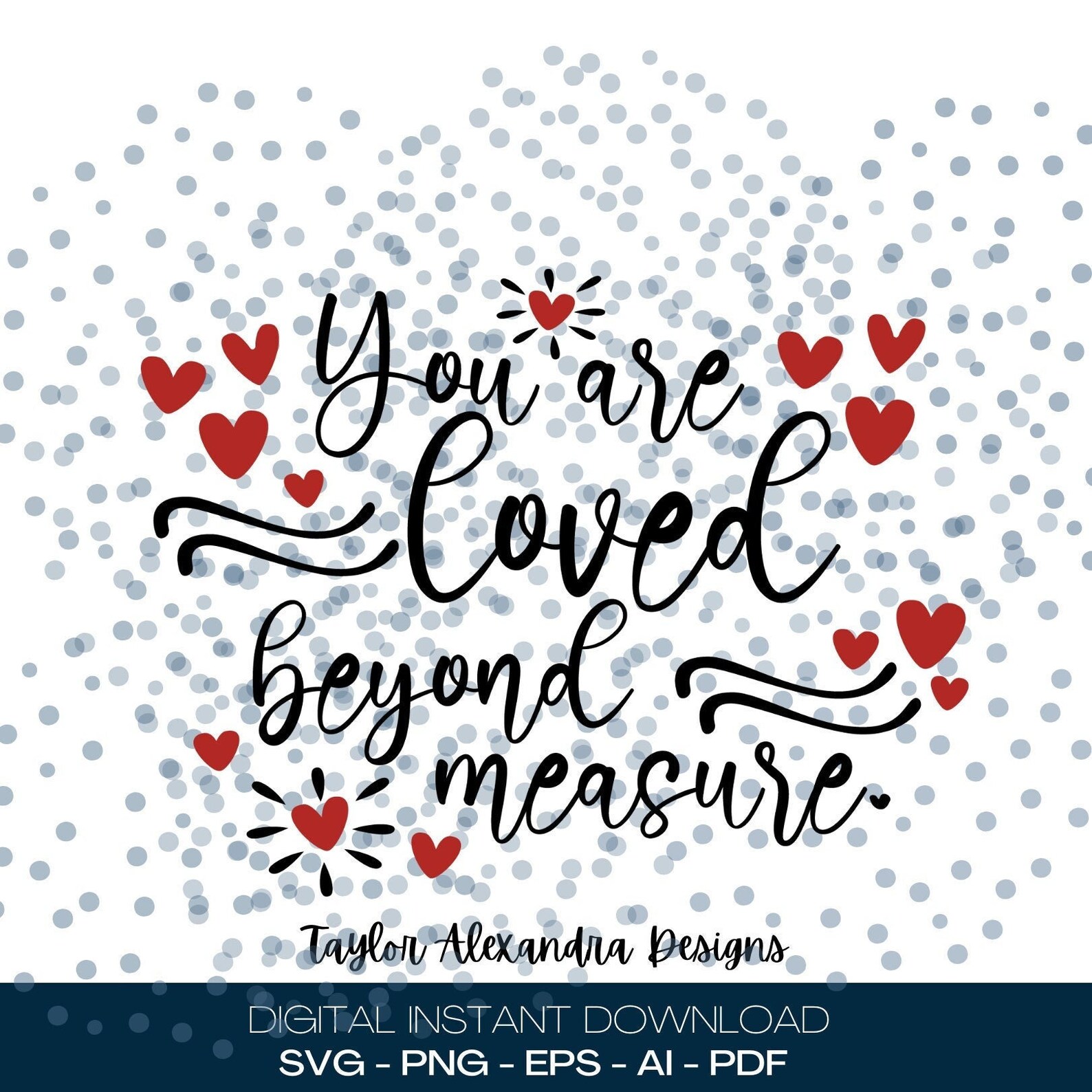 You Are Loved Beyond Measure Digital Download SVG Cricut - Etsy