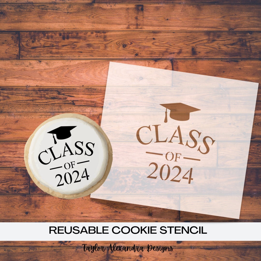 Class of Cookie Stencil Graduation 2024 Stencil Food Safe Stencil ...