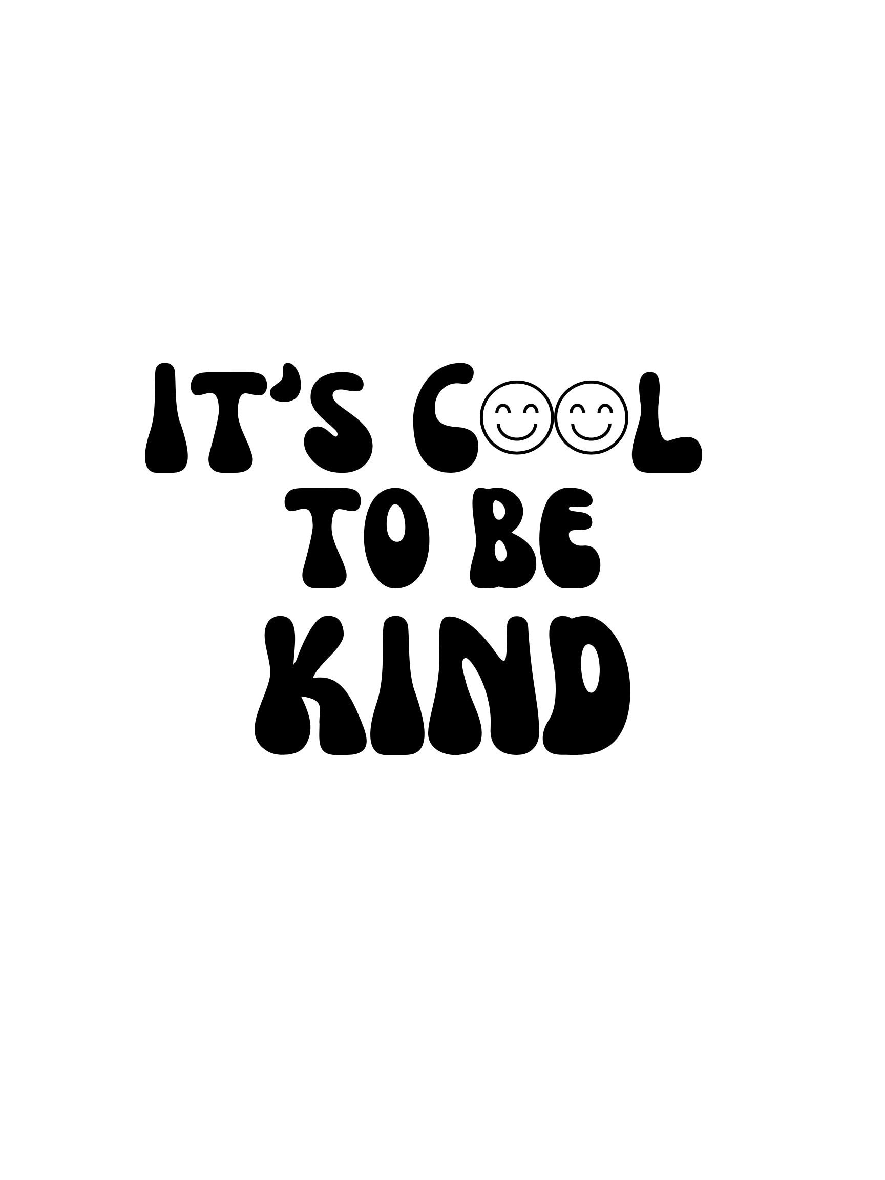 It's Cool to Be Kind! SVG & PNG - Etsy