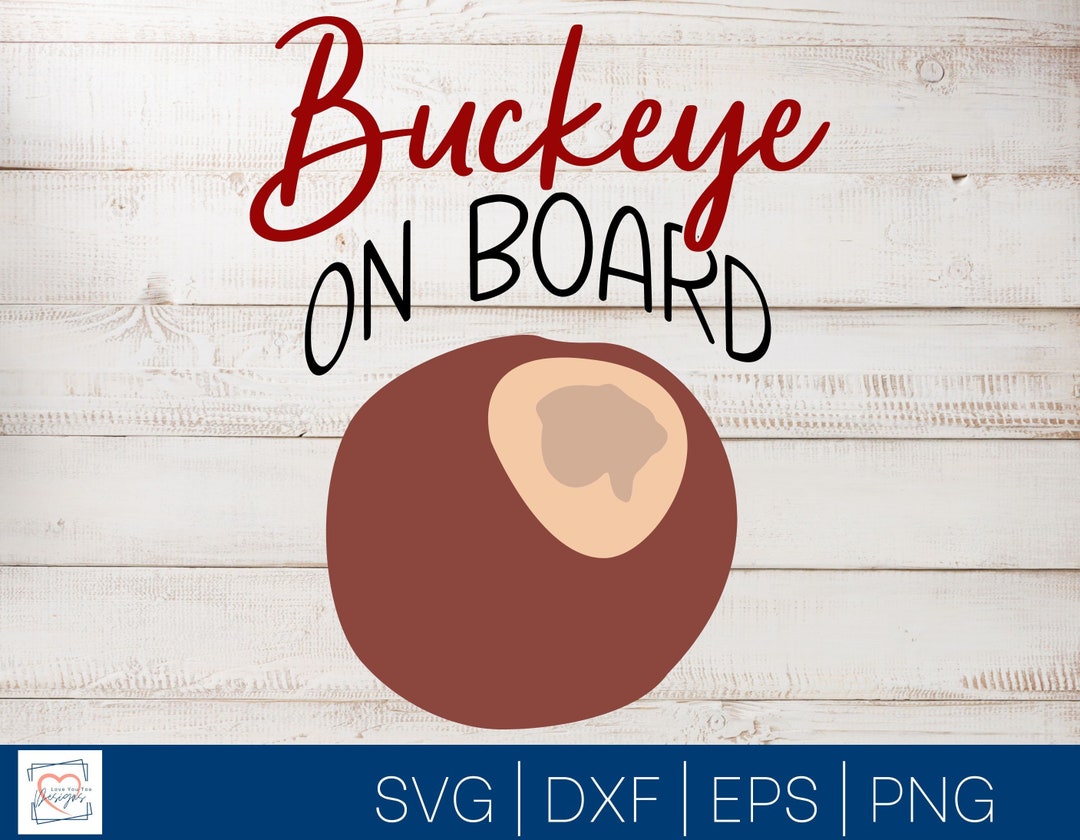 Buckeye on Board SVG Cut File - Ohio Pride, Maternity Shirt, Car Decal ...