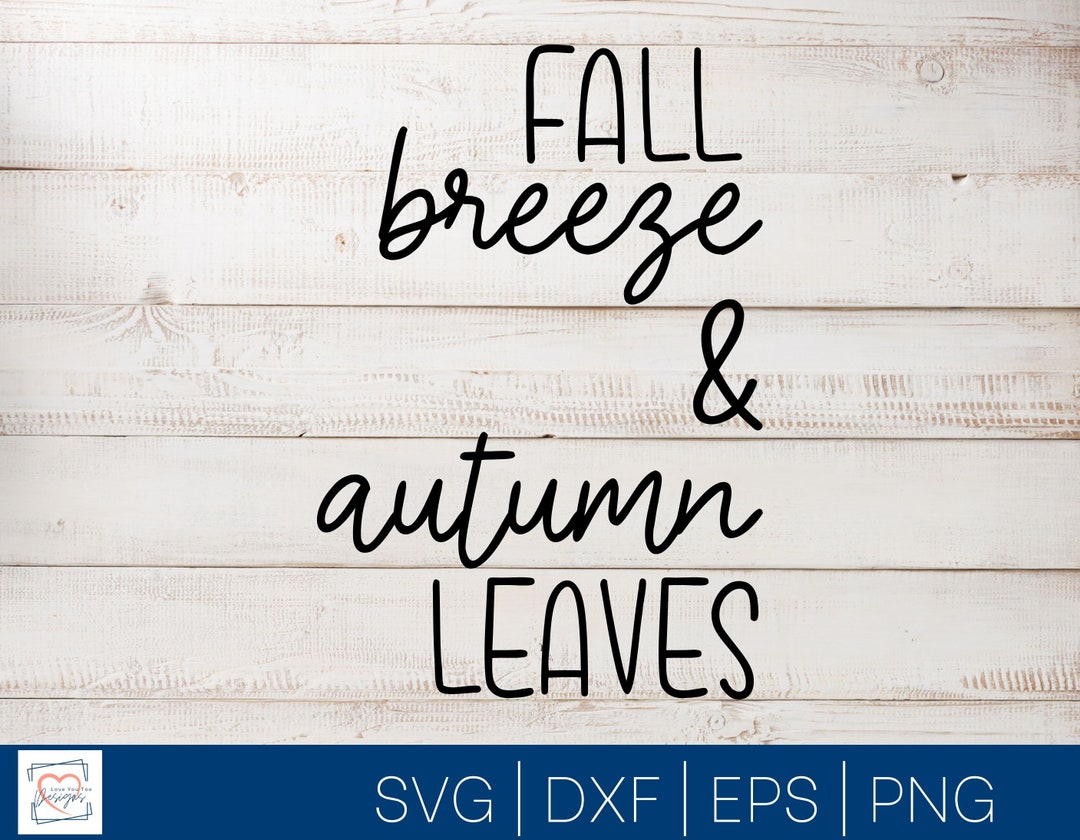 Fall Breeze & Autumn Leaves SVG Cut File, Png, Dxf, Eps, Cricut ...