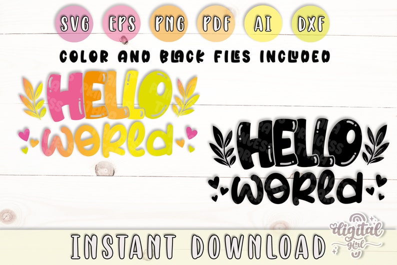 Hello World Png Svg Eps File Design for Cricuit, Silhouette Instant ...