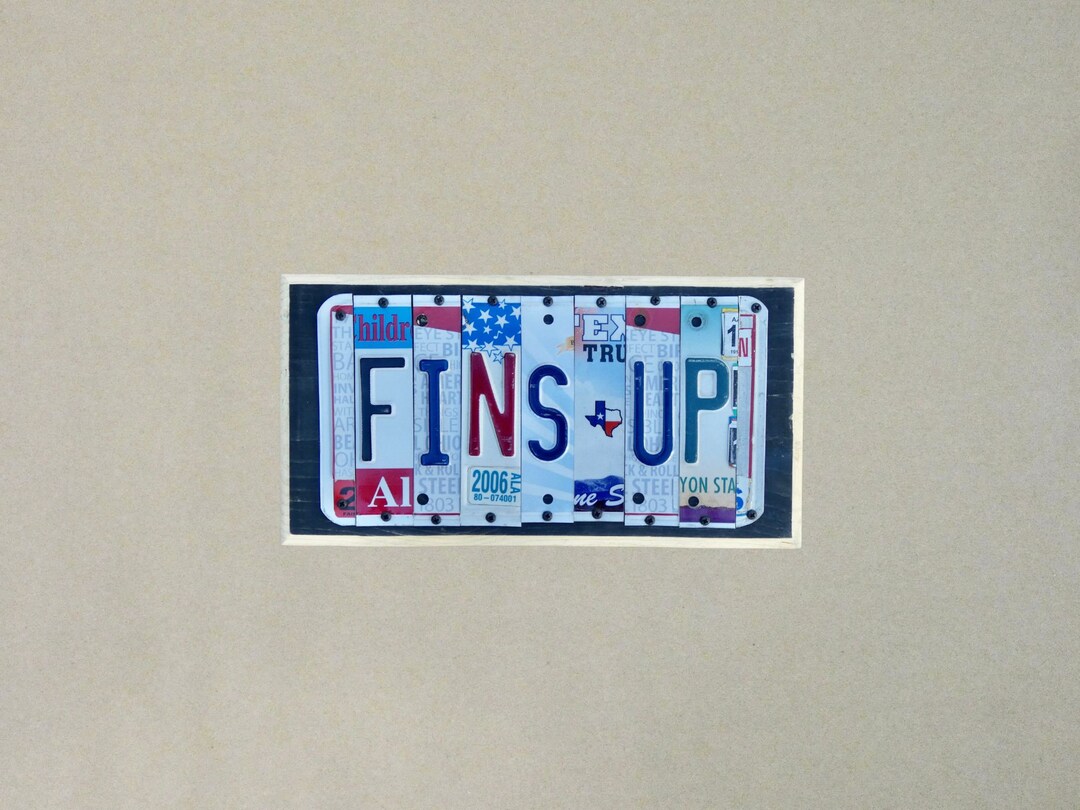 Fins up Custom Sign Made With Repurposed License Plates - Etsy