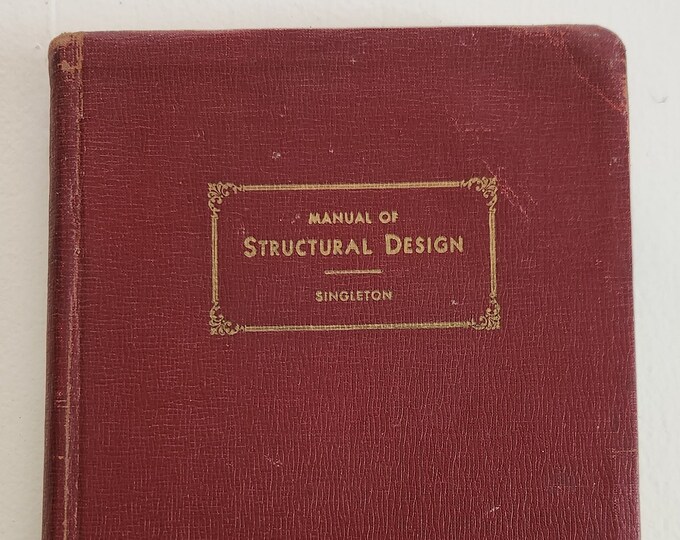 Manual of Structural Design by Jack Singleton -- Vintage 1940s ...