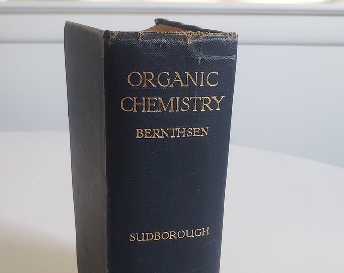 A Textbook of Organic Chemistry by A. Bernthsen --- Vintage 1940s ...