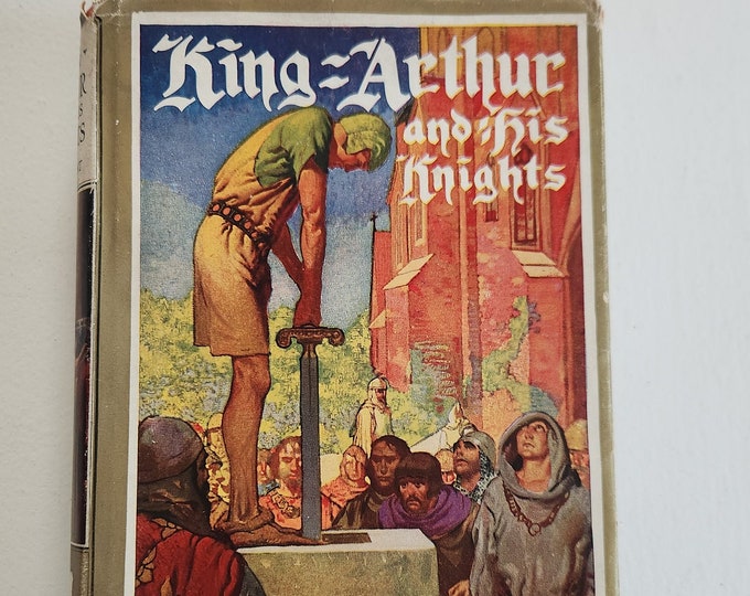 King Arthur and His Knights Compiled by Elizabeth Lodor Merchant ...