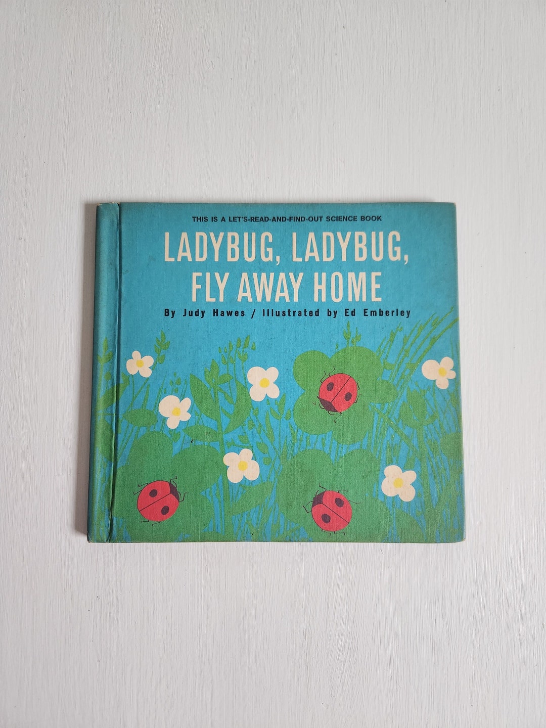 Ladybug, Ladybug, Fly Away Home by Judy Hawes - Illustrated by Ed ...