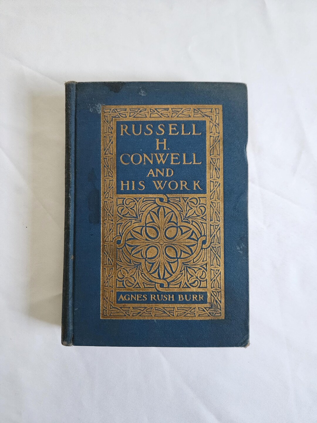 Russell H. Conwell and His Work - One Man's Interpretation of Life by ...
